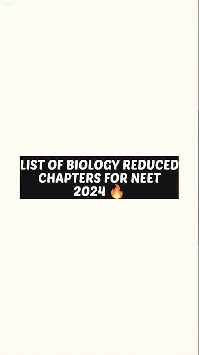 NEET 2024 Reduced syllabus update by NMC 🔥|| Biology reduced chapters ...
