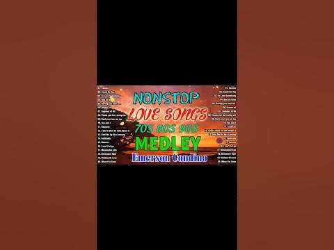 Best OPM Love Songs Medley - Non Stop Old Song Sweet Memories 80s90s - Emerson Condino Nonstop ...