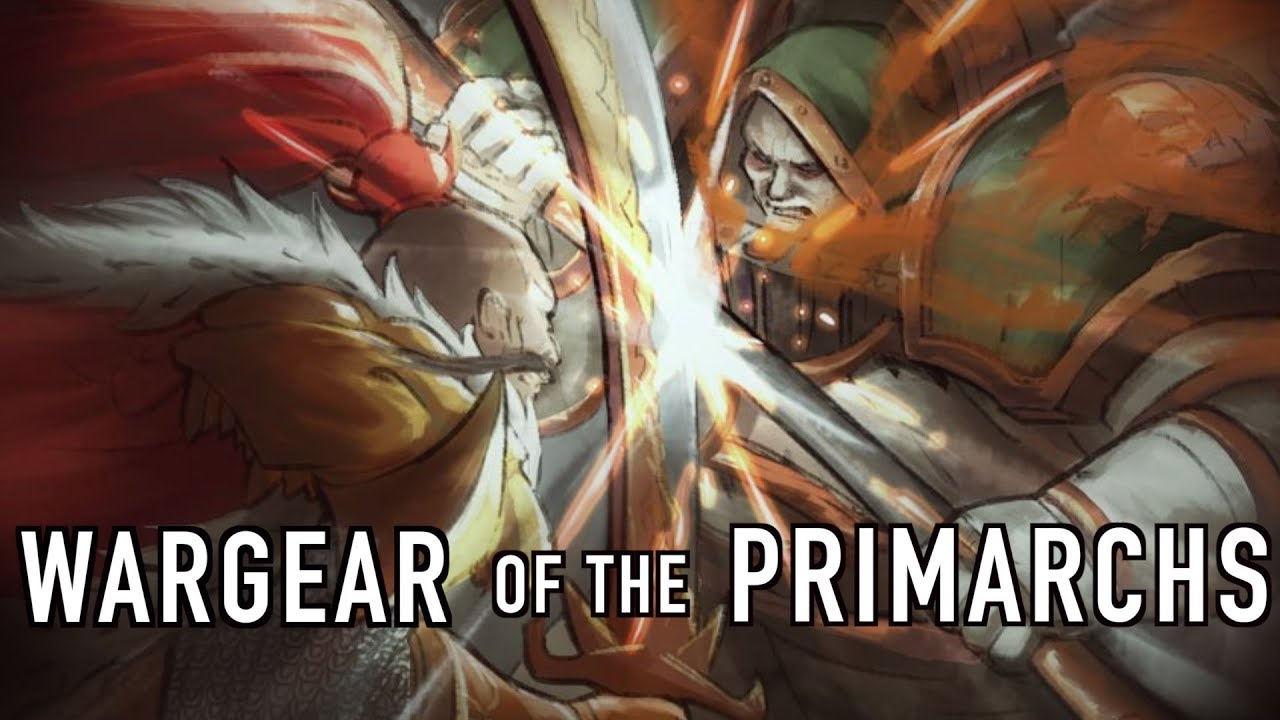 40 Facts & Lore on the Weapons & Wargear of the Primarchs Part 4 ...
