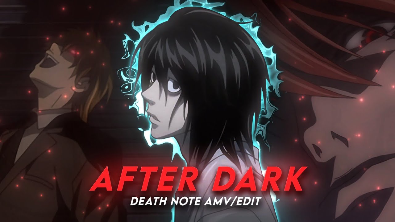 After Dark - Death Note [ AMV/Edit ] 💔 - YouTube