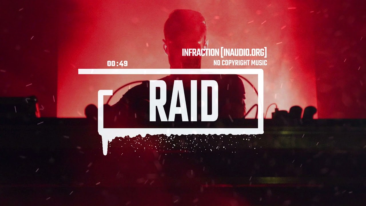 Aggressive Dubstep Party by Infraction [No Copyright Music] / Raid ...