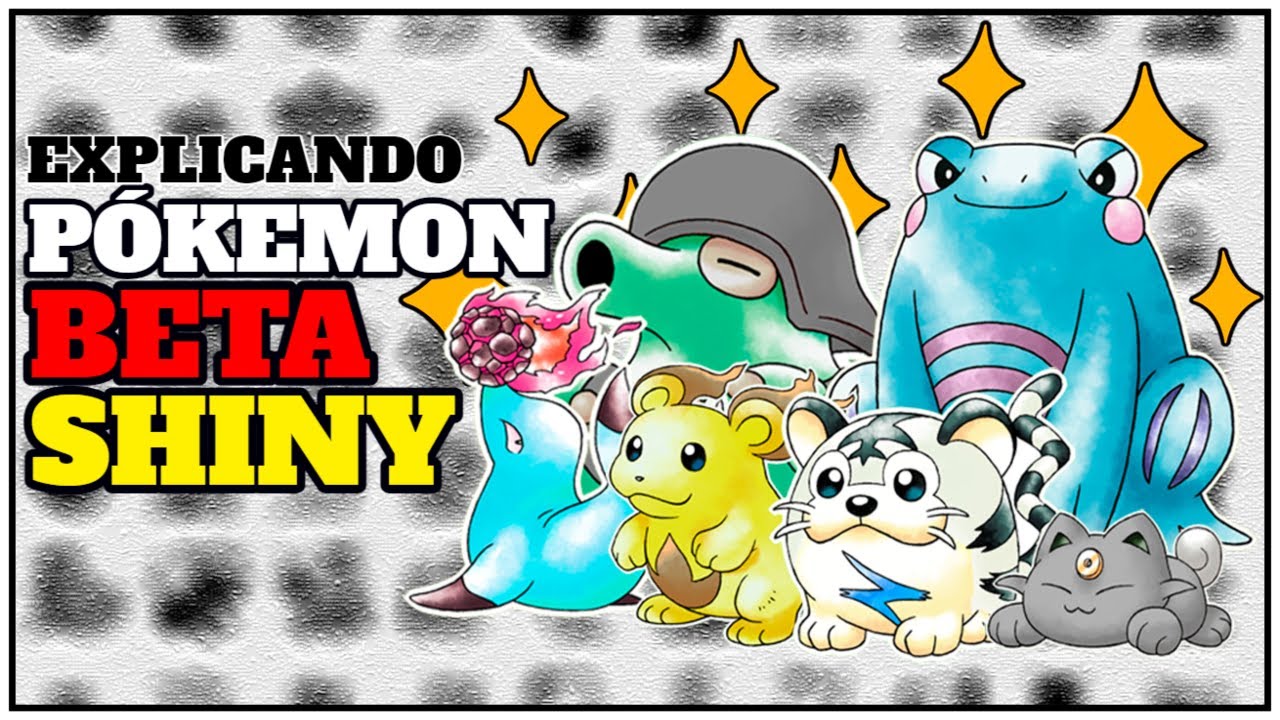 ¿CÓMO SERÍAN LOS POKÉMON BETA SHINY? | Gran Autor. - YouTube