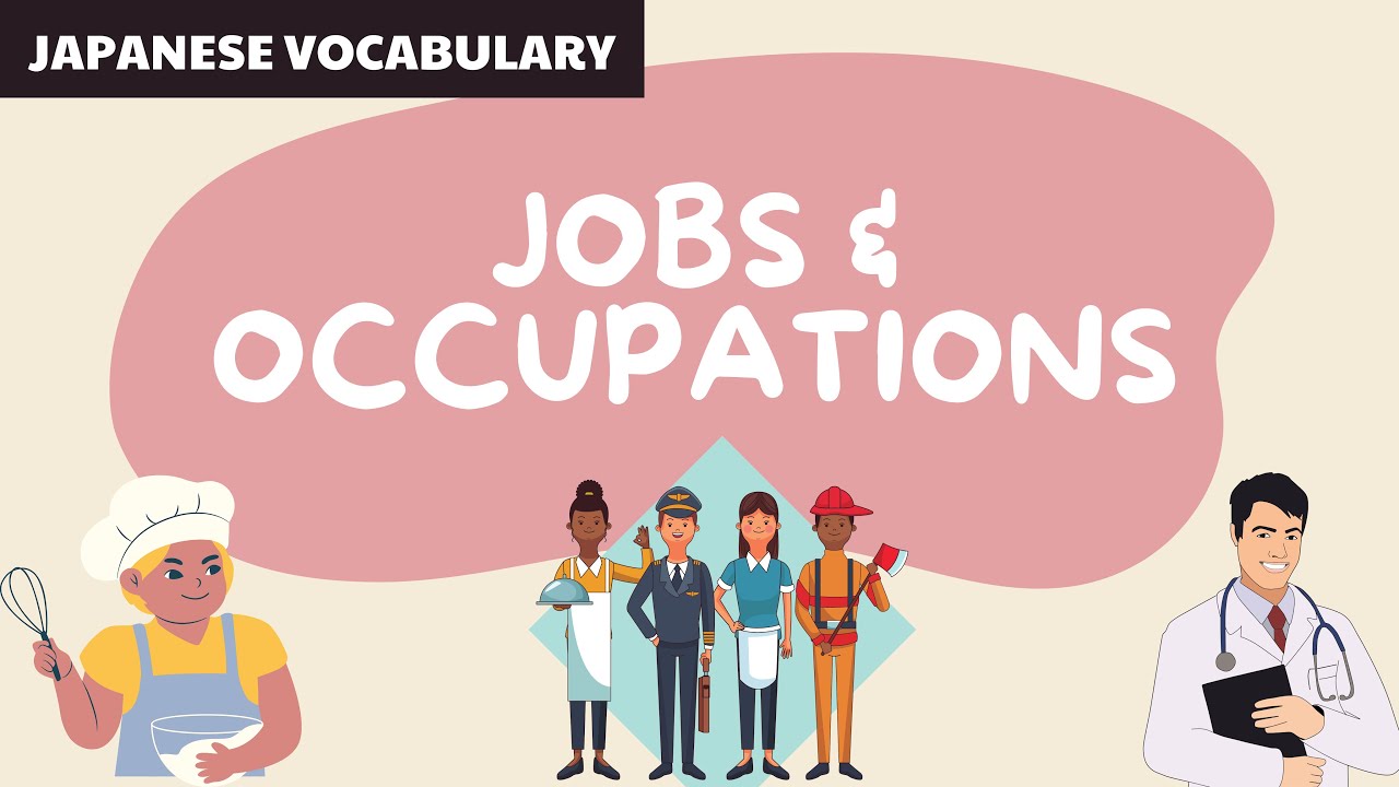 【Japanese Vocabulary】Jobs & Occupations in Japanese | 仕事 - YouTube