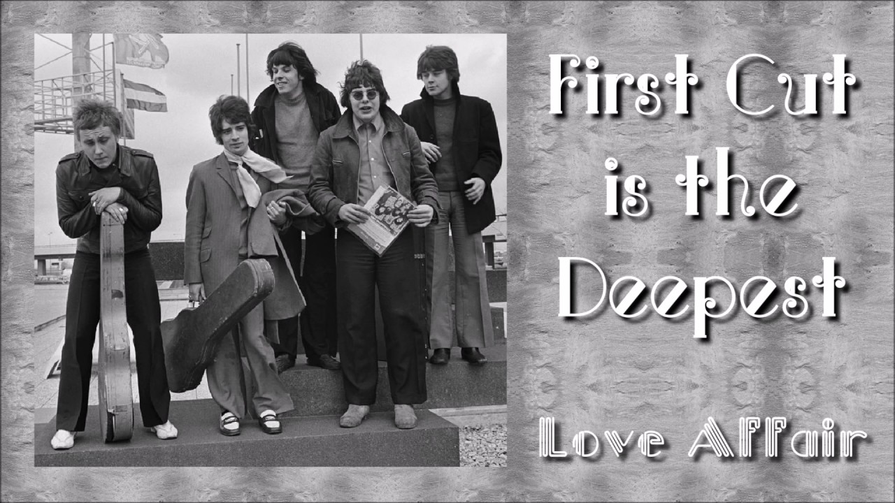 The Love Affair - First Cut is the Deepest - YouTube
