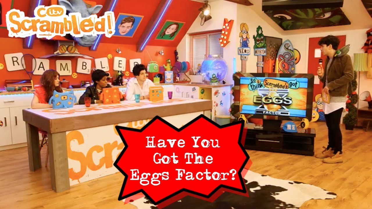 Have You Got The Eggs Factor | Scrambled! - YouTube
