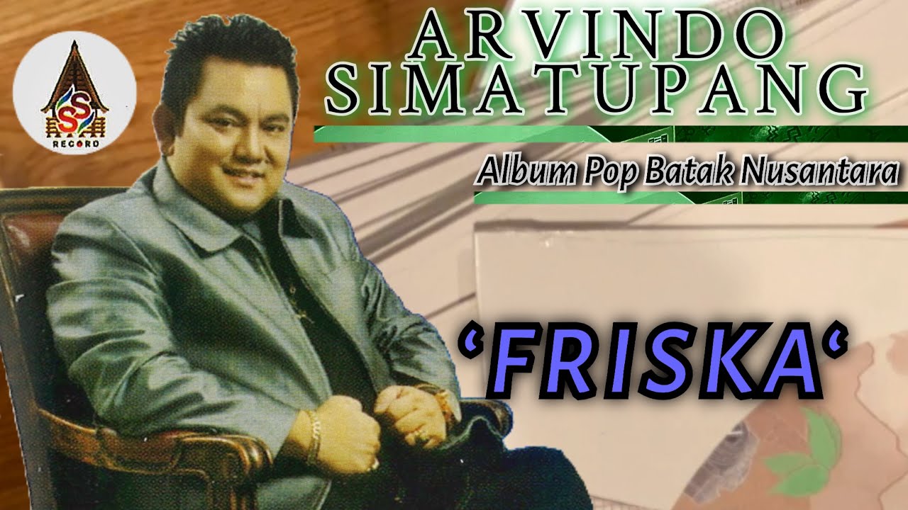 ARVINDO SIMATUPANG - FRISKA (Official Video) - YouTube