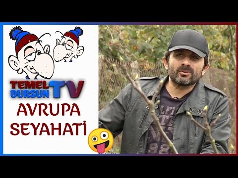 Avrupa Seyahati - Temel Dursun TV
