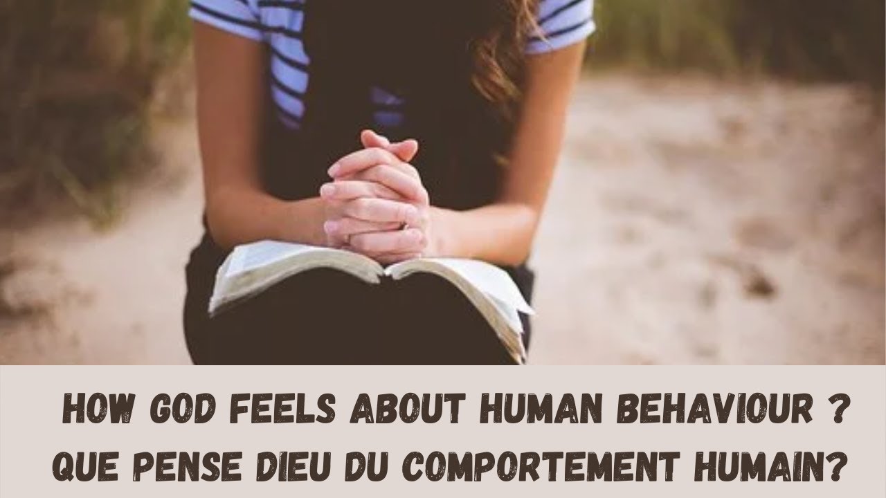 How God feels about human behavior ? - YouTube