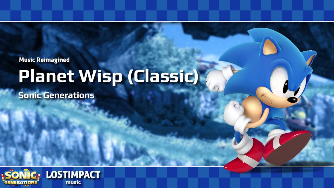 Planet Wisp (Classic) | Sonic Generations (2011) | Music Reimagined ...