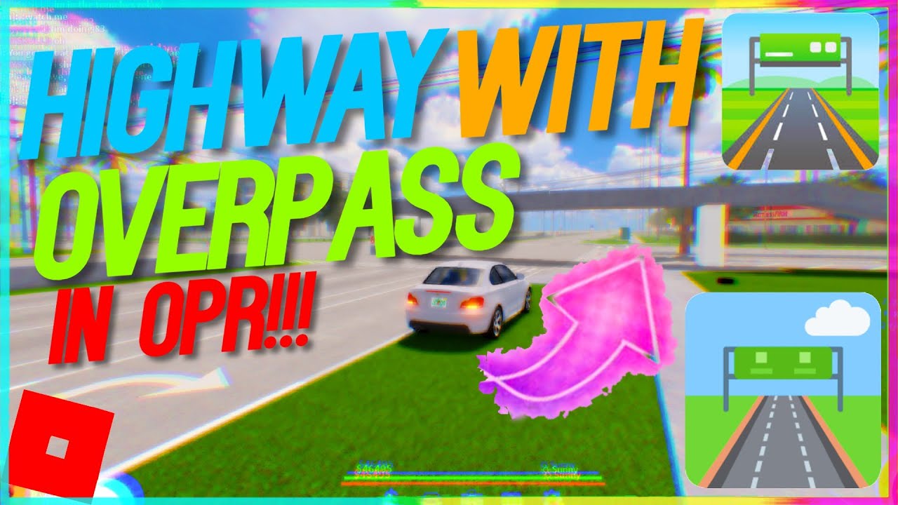 NEW HIGHWAY WITH OVERPASS IN OPR - Pembroke Pines, Florida ROBLOX - YouTube