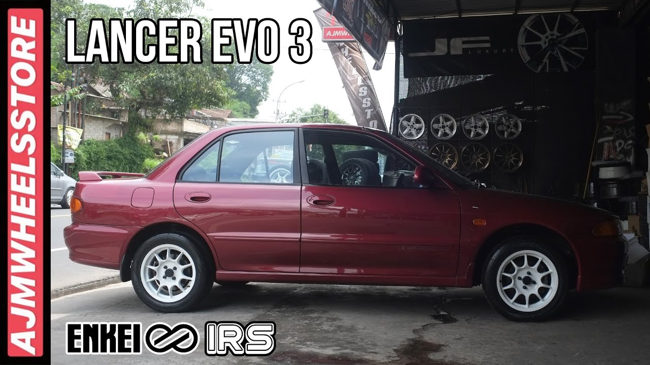 MODIFIKASI LANCER EVO 3 VELG ENKEI IRS // AJMHEELSSTORE - YouTube