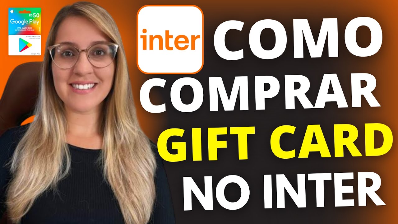 COMO COMPRAR GIFT CARD pelo BANCO INTER - ATUALIZADO 2023 - YouTube