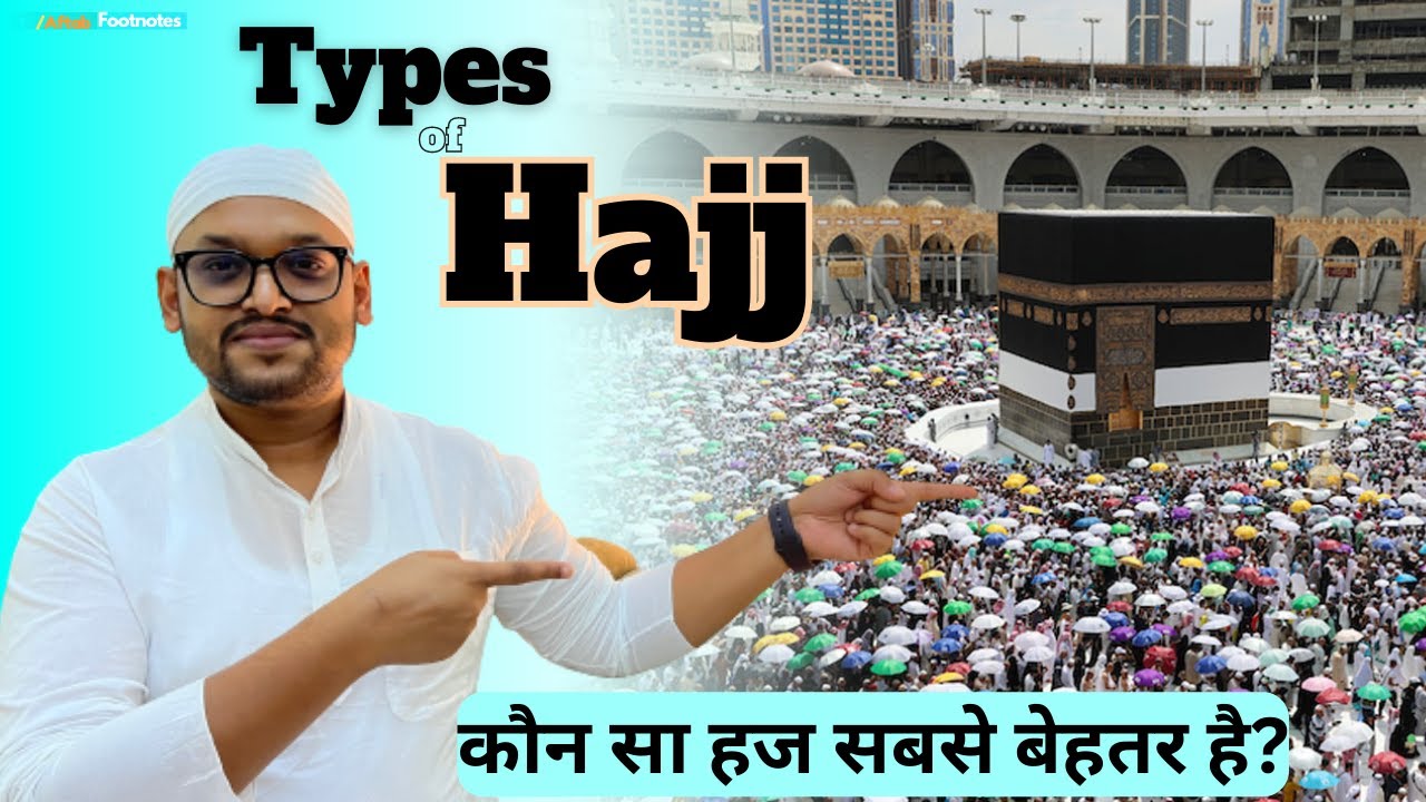 Hajj Kitne Tarike ke Hote hain | Types of Hajj #makkahlive # ...