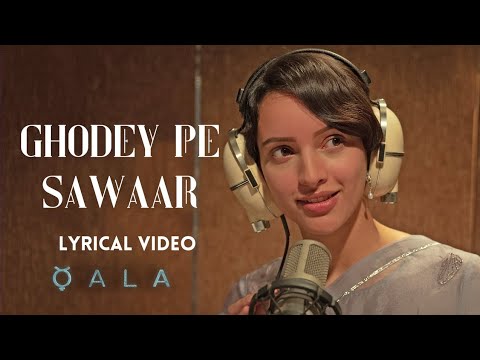 Ghodey Pe Sawaar - LYRICS | Qala | Tripti Dimri, Babil Khan | Amit Trivedi, Amitabh Bhattacharya ...