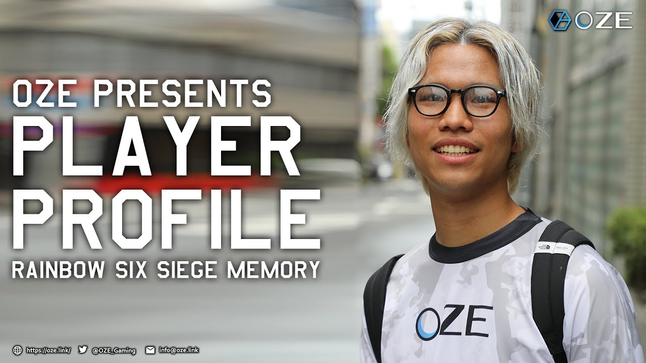 OZE Presents PLAYER PROFILE[Rainbow Six Siege Memory] /// Introduce ...