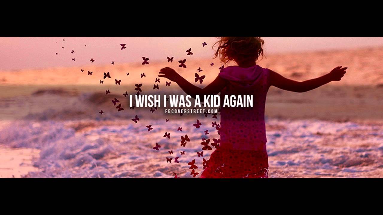 I WISH I WAS A KID AGAIN - BEST SONG EVER! - YouTube