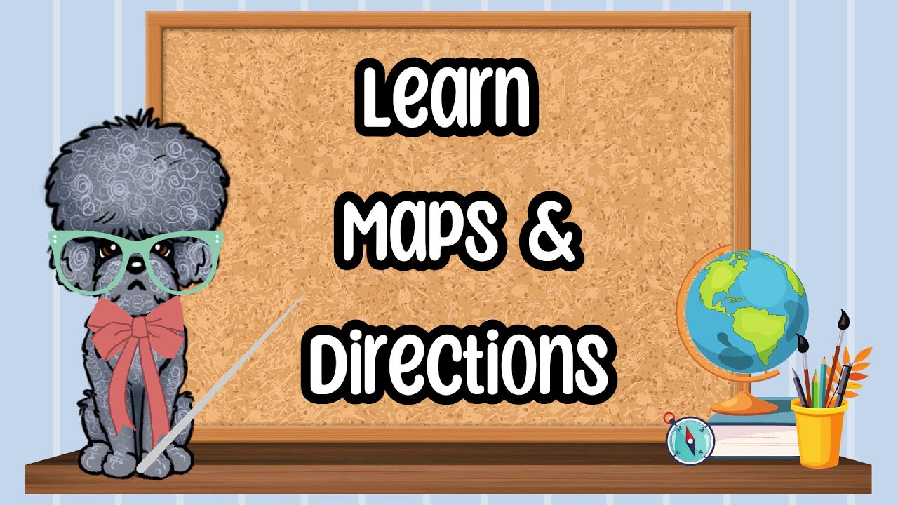 Learn Maps And Directions I Learning For Kids 🌍🧭 - YouTube