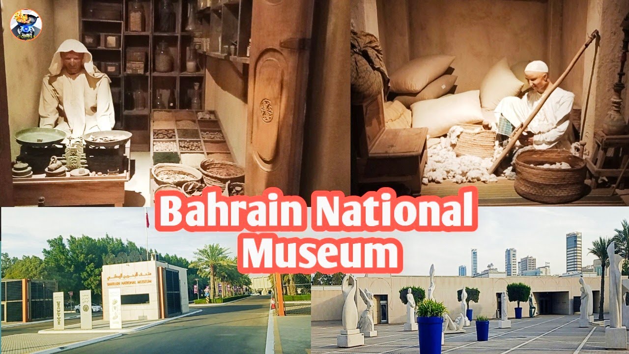 Bahrain National Museum || Kingdom of Bahrain Part 3 - YouTube