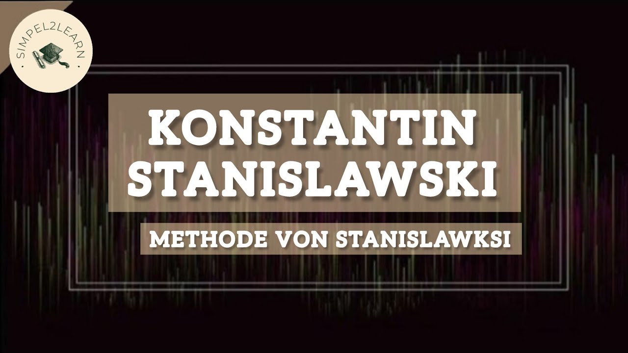 Stanislawskis Theater | Die Methode von Stanislawski - YouTube