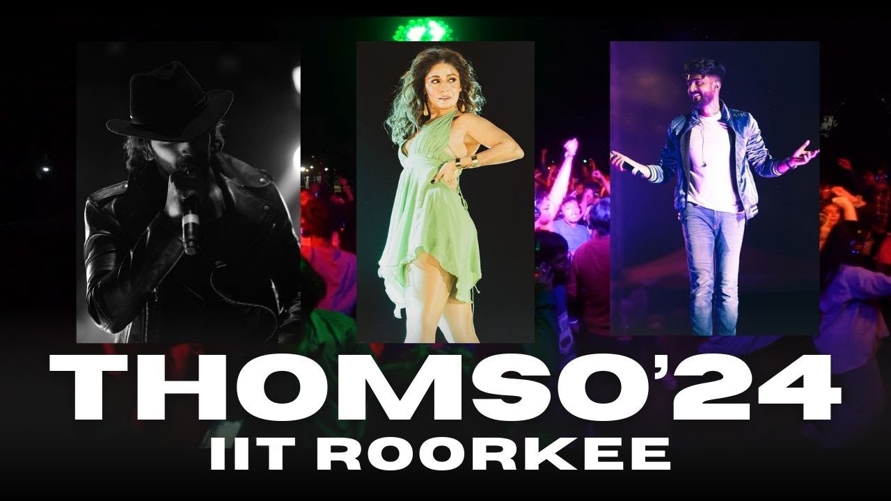 THOMSO'24 || North India's Biggest Cultural Fest at IIT ROORKEE - YouTube