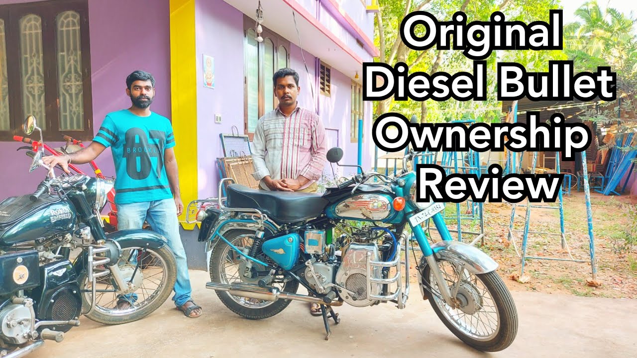 Original Diesel Bullet Detailed Ownership Review | தமிழ் | Royal ...