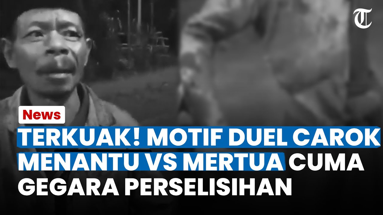 MOTIF DUEL CAROK Menantu Vs Mertua di Probolinggo, Cuma Gegara ...