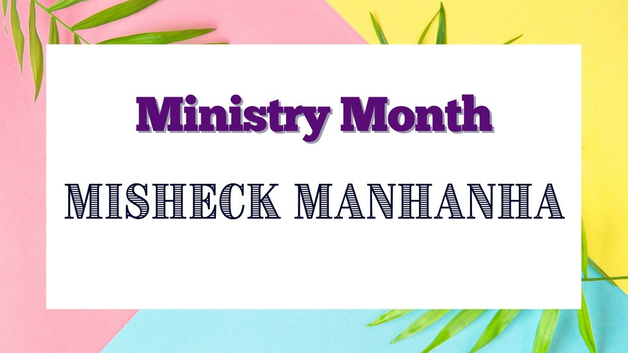Ministry Month // Misheck Manhanha - YouTube