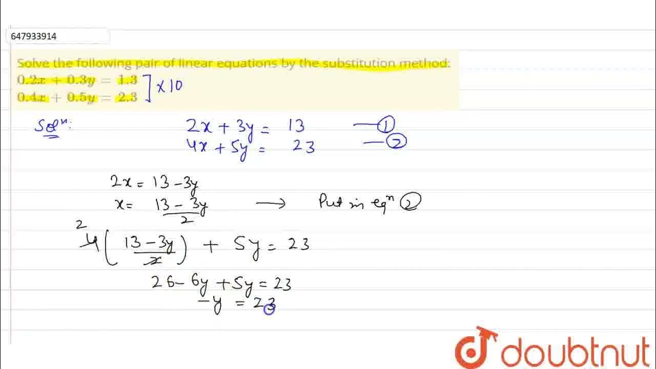 Solve the following pair of linear equations by the substitution method: 0.2x + 0.3y =1.3 0.4x ...