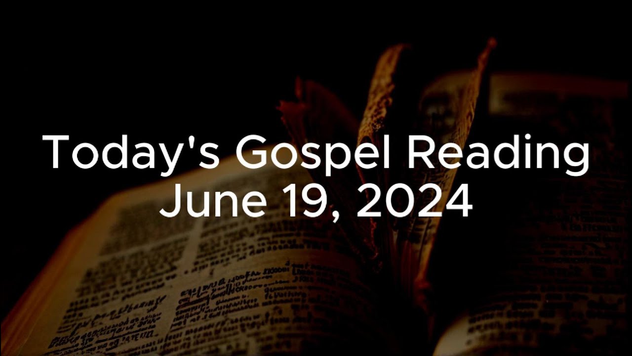 Today's Gospel Reading - June 19, 2024 | CATHOLIC MASS READINGS - YouTube