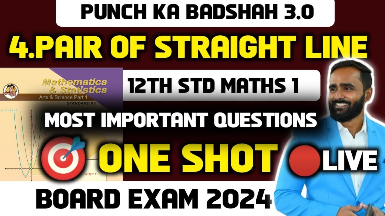 🔴LIVE | 12th MATHS 1 | 4.PAIR OF STRAIGHT LINE | ONESHOT | PUNCH KA ...