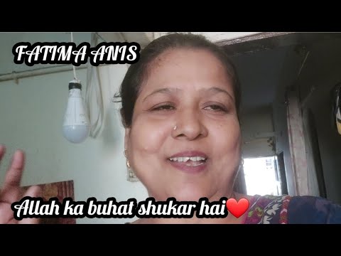 Alhumdulillahh |FATIMA ANIS|#viral #vlog - YouTube