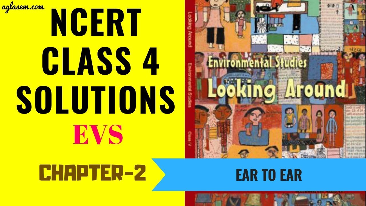 NCERT Solutions Class 4 EVS Chapter 2 Ear To Ear - YouTube