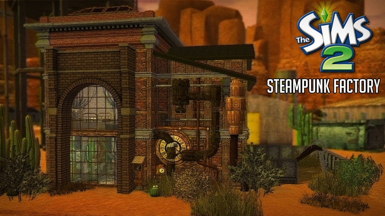 refurbished steampunk factory orphanage 🧱🚸 sims 2 speedbuild - YouTube