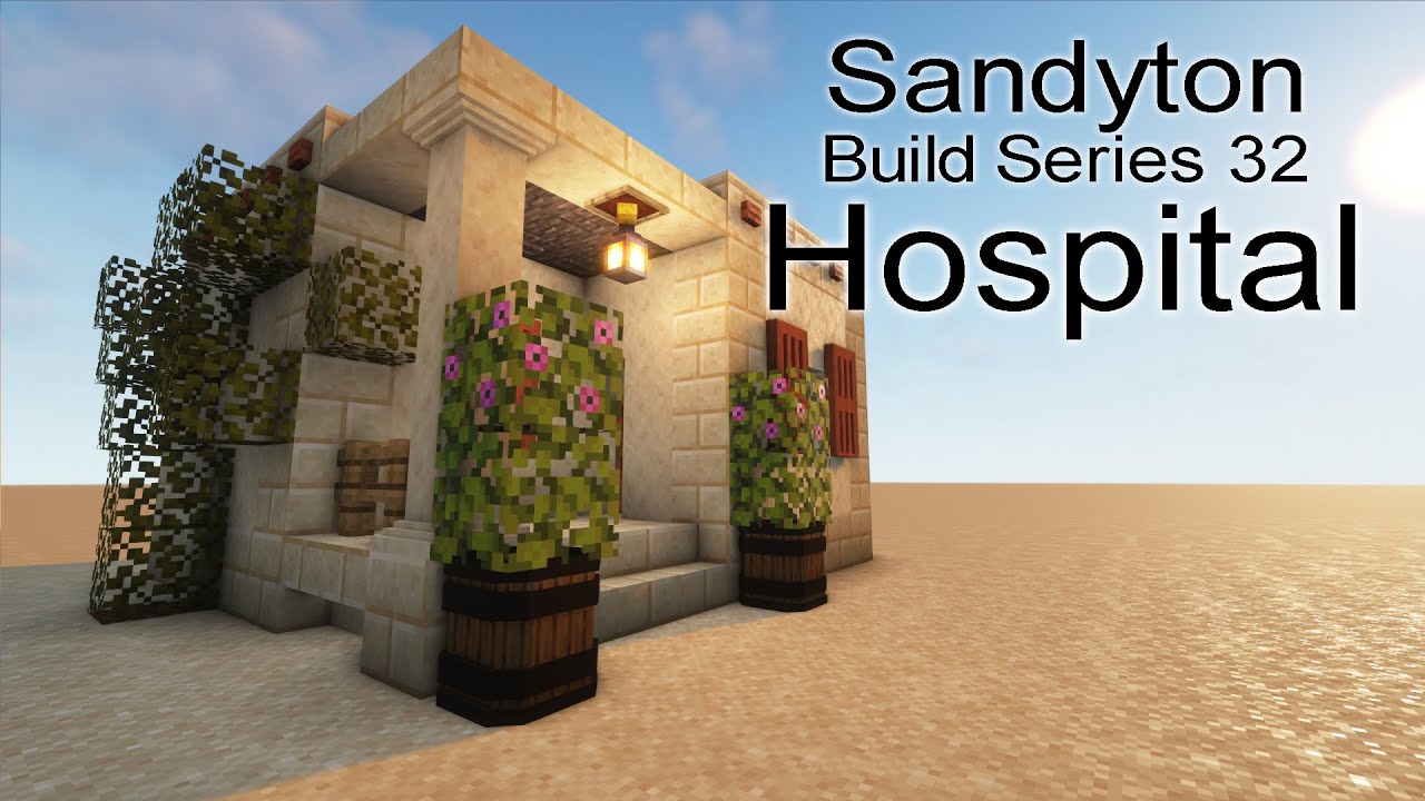 Modded Minecraft Minecolonies: Sandyton Build Series 32 - The Hospital ...