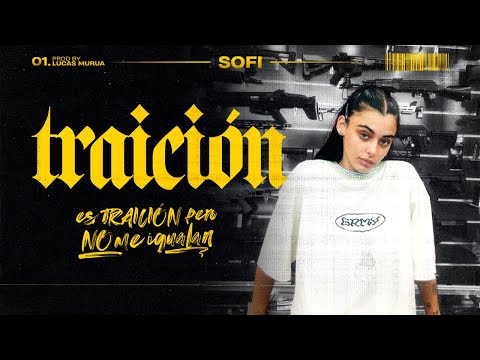 SOFI - Traición (Visualizer)