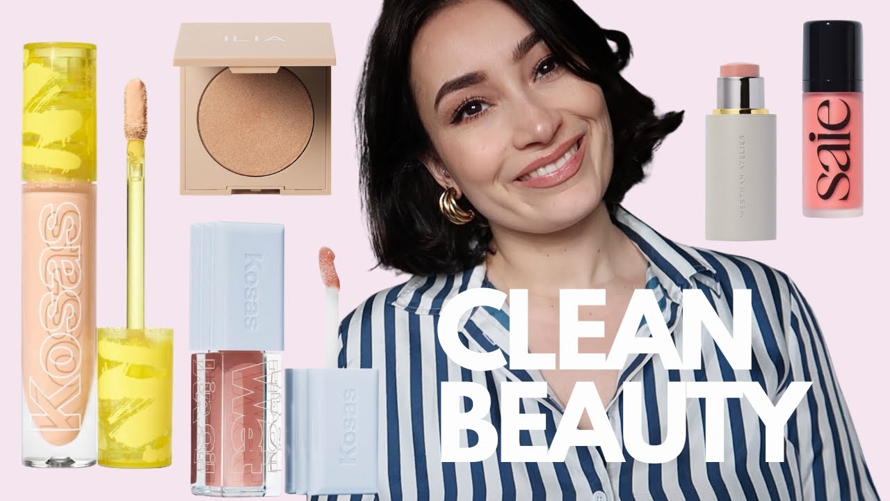 BEST OF CLEAN BEAUTY MAKEUP - YouTube
