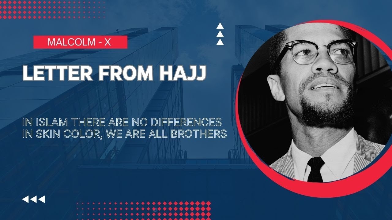 Malcolm X: Letter from Hajj - YouTube