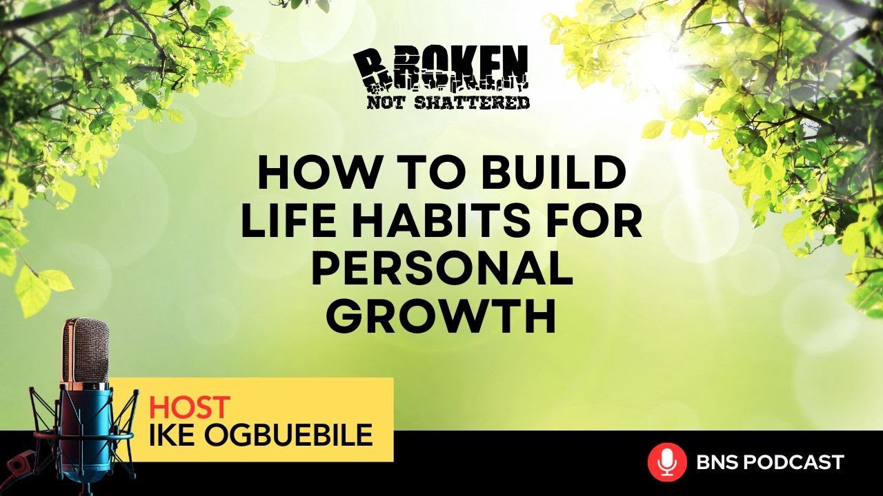 HOW TO BUILD 10 LIFE HABITS FOR PERSONAL GROWTH - YouTube