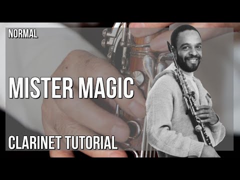 How to play Mister Magic by Grover Washington Jr on Clarinet (Tutorial ...