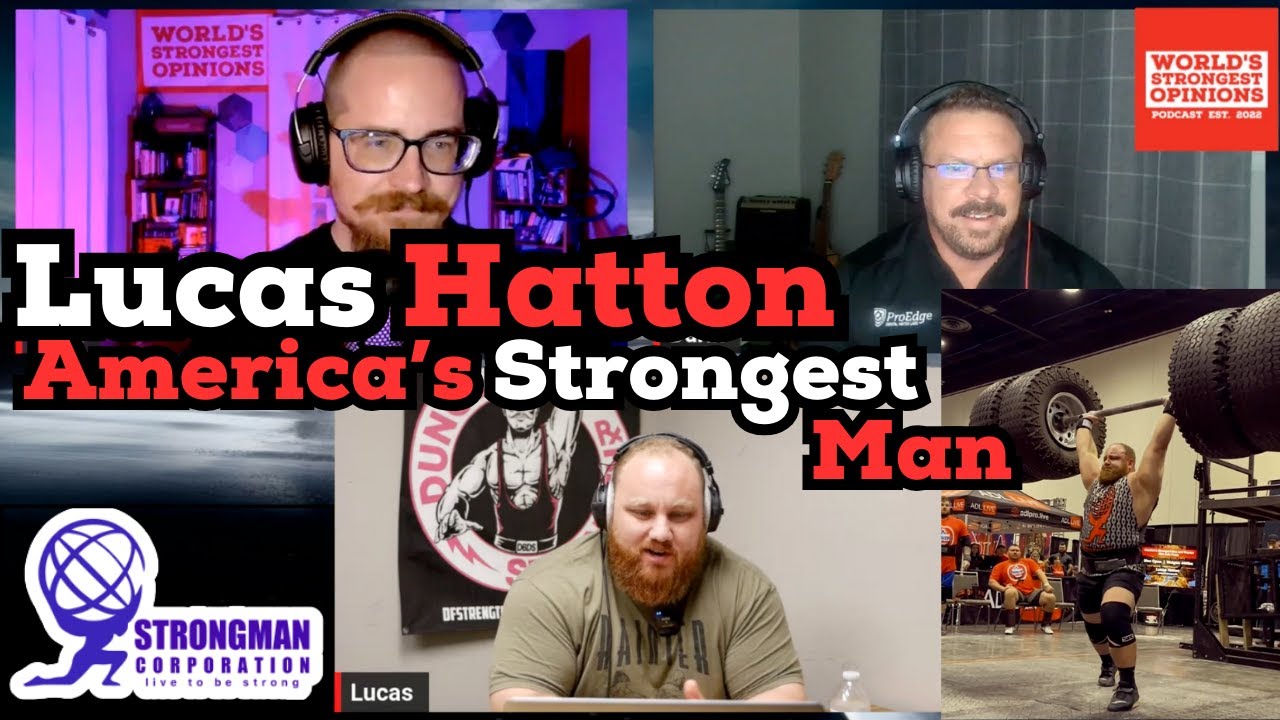 WSO Ep. 51 with Lucas Hatton, America's Strongest Man - YouTube