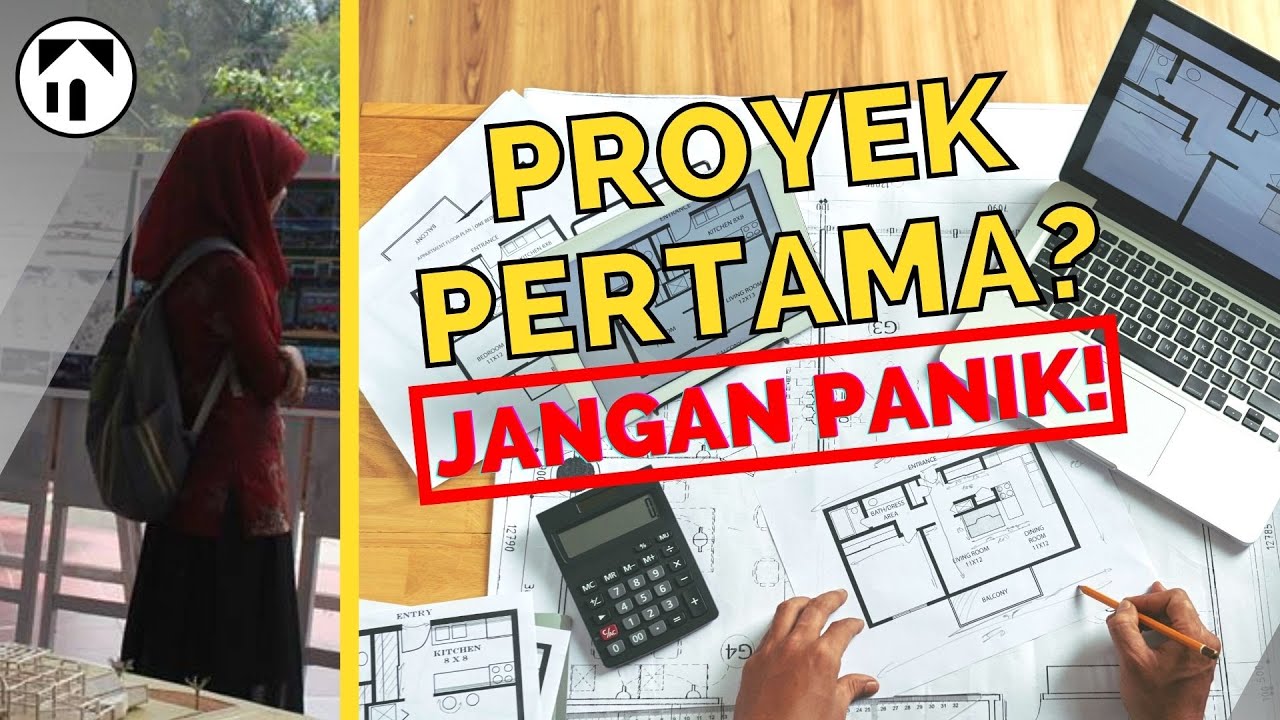 TIPS MAHASISWA ARSITEKTUR YANG PERTAMA KALI DAPAT PROYEK | ARCHITALK - YouTube