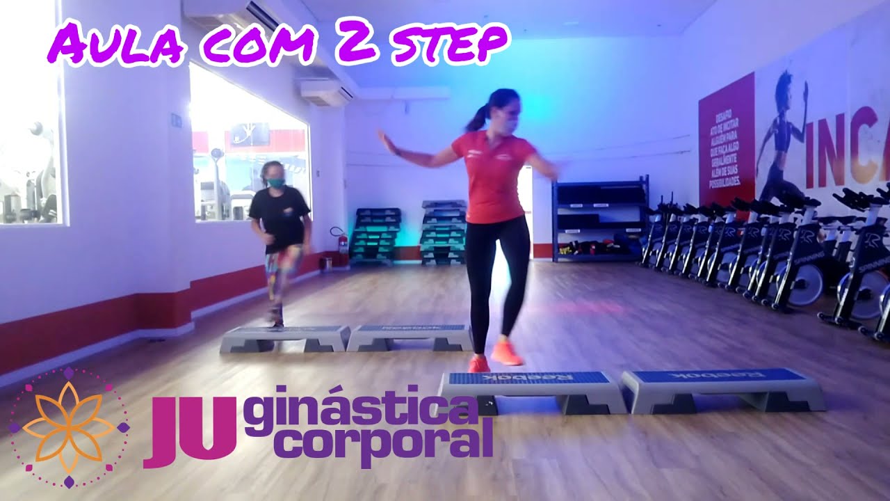 Aula de Step com 2 Steps - JU GINÁSTICA CORPORAL - YouTube