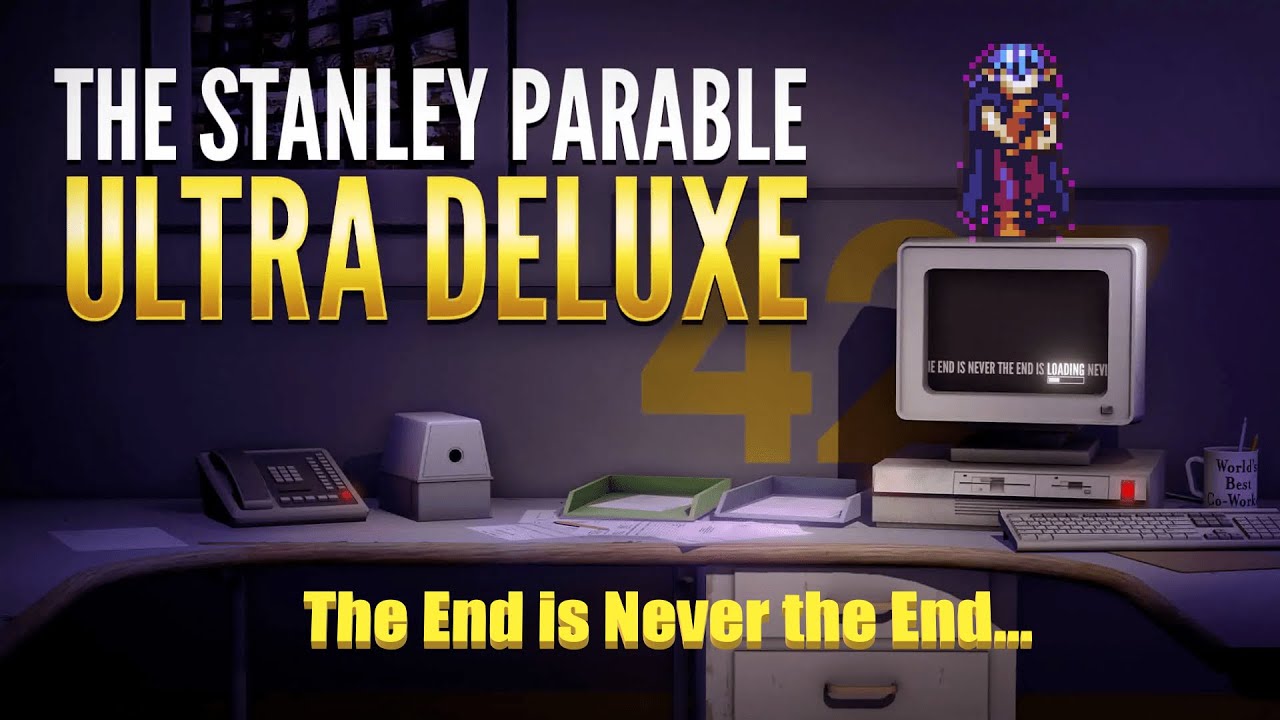 The Stanley Parable: Ultra Deluxe - The End is Never the End... - YouTube
