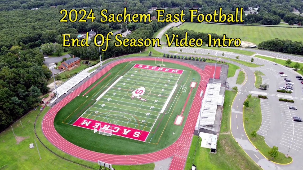 Sachem East Football 2024 End of Season Video Intro featuring The ...