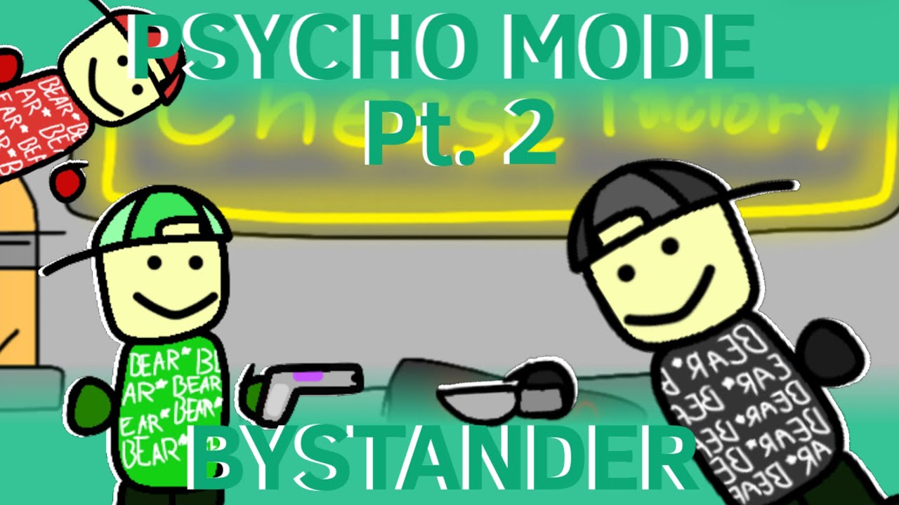 Psycho Mode Bystander (Roblox Bear animation - YouTube