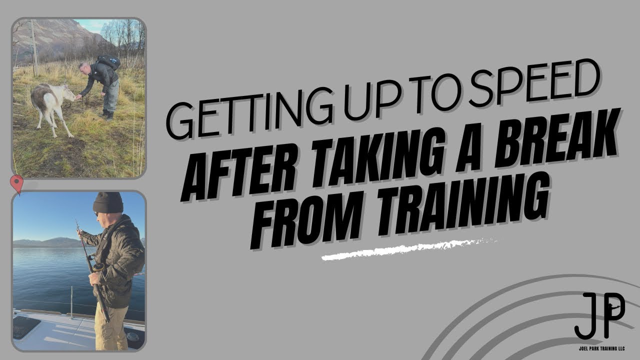 Getting up to speed after taking a break from training - YouTube