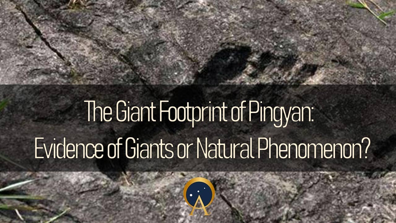 The Giant Footprint of Pingyan Evidence of Giants or Natural Phenomenon ...