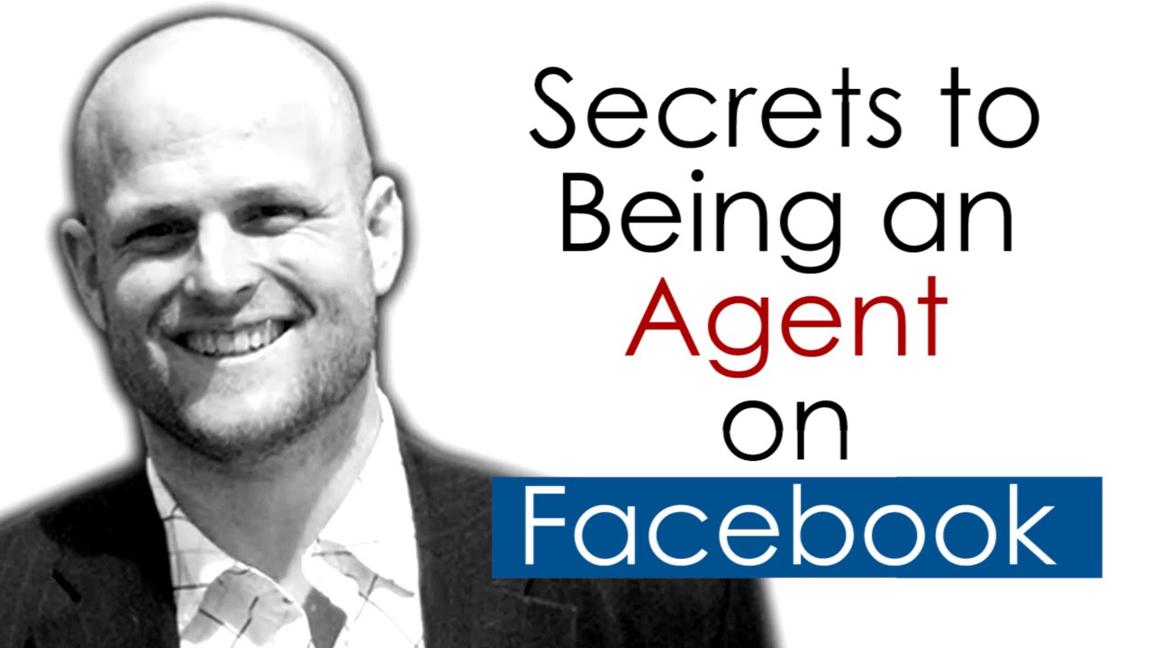Secrets to being a Agent on Facebook - YouTube