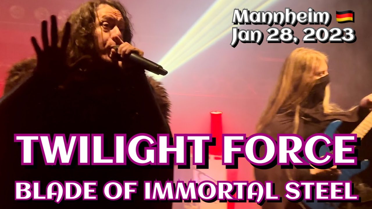 Twilight Force - Blade of Immortal Steel @Mannheim, DE🇩🇪 Jan 28, 2023 ...
