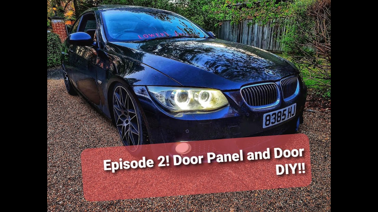 BMW 335i Sport! DIY: BMW E92/E93 Door Panel & Door Replacement ...